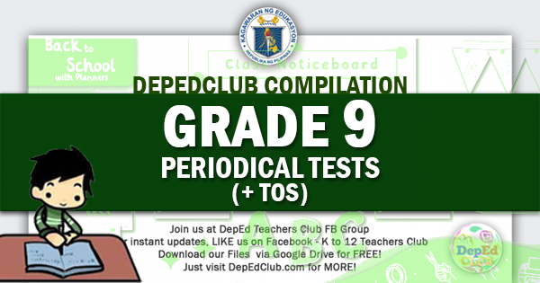 GRADE 9 Periodical Tests With TOS